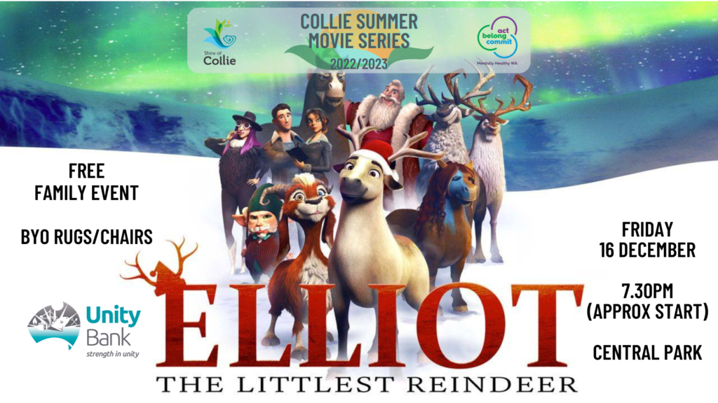 Summer Movie Series: Elliott the Littlest Reindeer | Shire of Collie